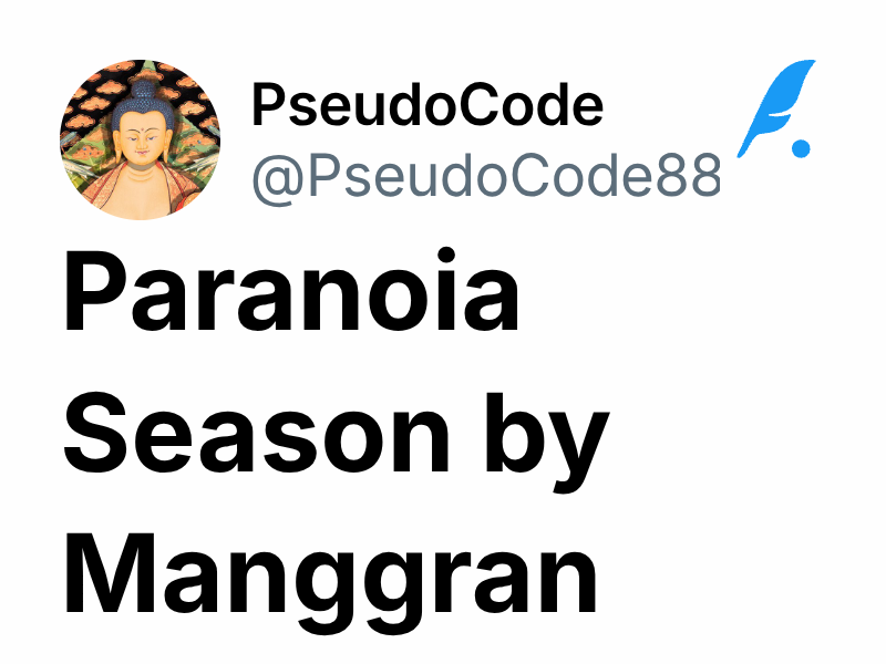 Paranoia Season by Manggran | PseudoCode