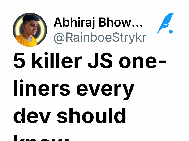 5 killer JS one-liners every dev should know | Abhiraj Bhowmick