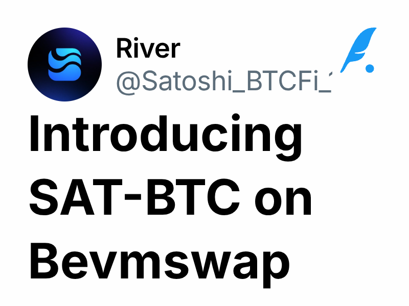 Introducing SAT-BTC on Bevmswap | River