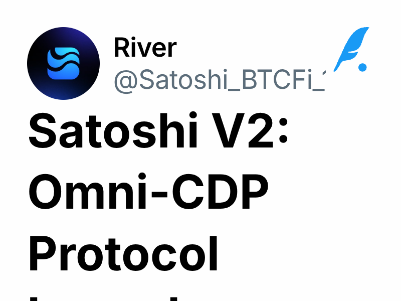 Satoshi V2: Omni-CDP Protocol Launch | River