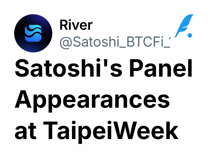 Satoshi's Panel Appearances at TaipeiWeek | River