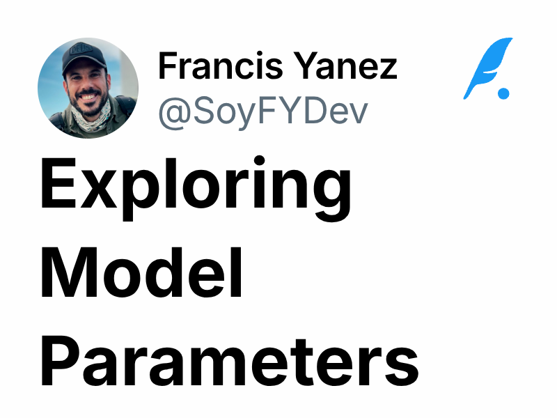 Exploring Model Parameters Francis Yanez