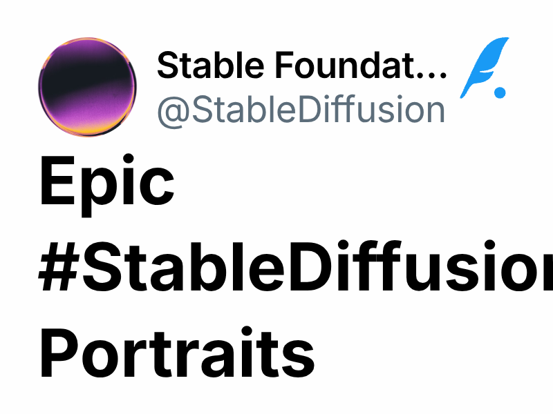 Epic #StableDiffusion Portraits | Stable Foundation