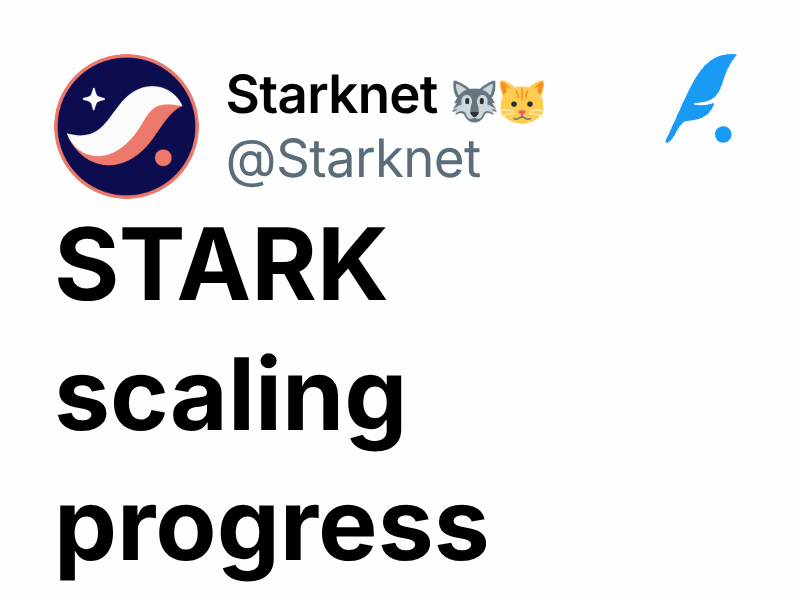 STARK scaling progress | Starknet 🐺🐱