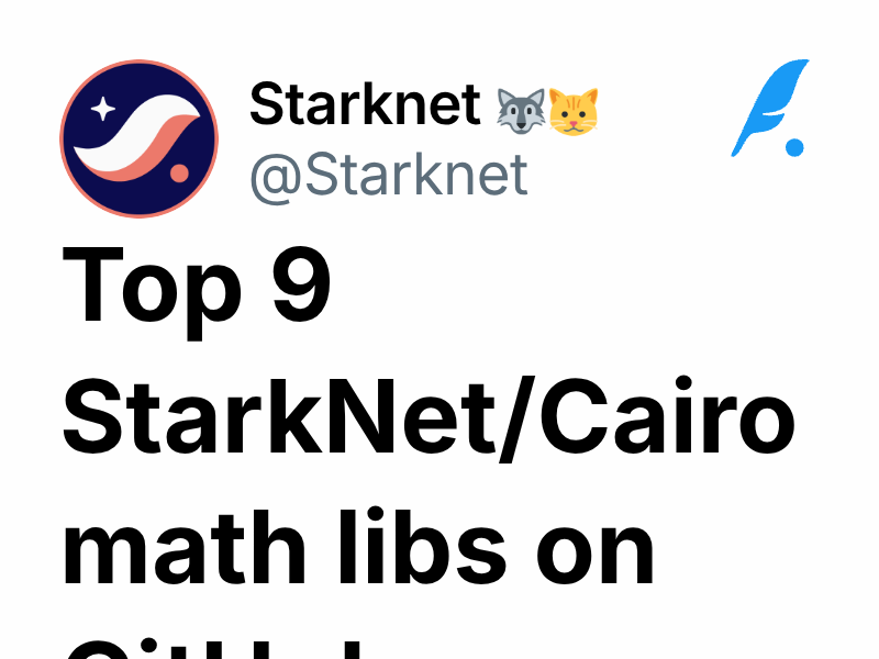Top 9 StarkNet/Cairo math libs on GitHub | Starknet 🐺🐱