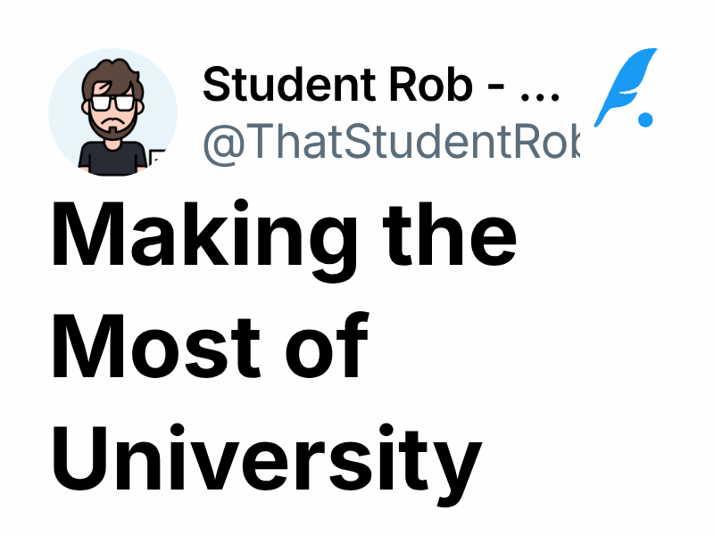 Making the Most of University | Student Rob - 69/100