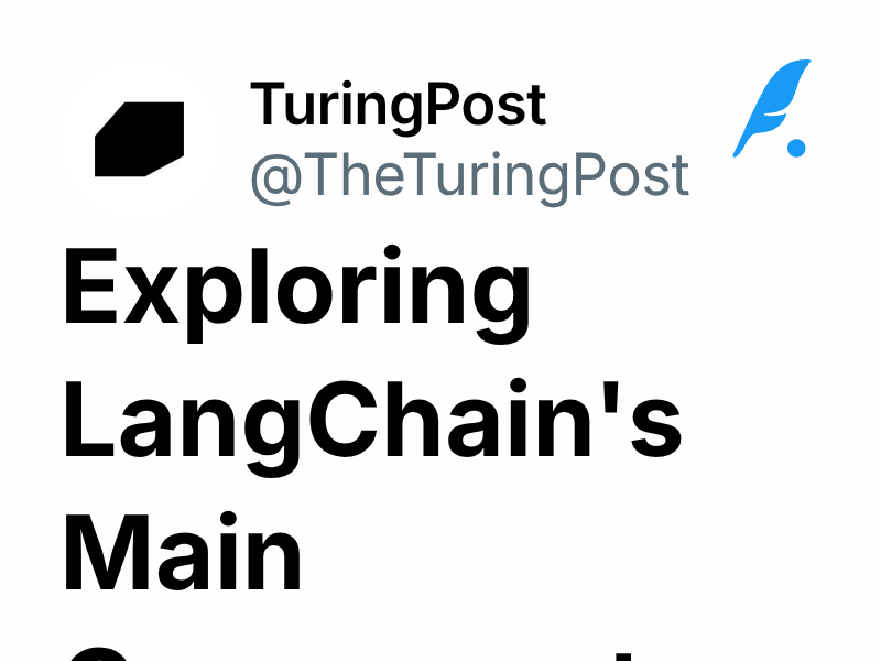 Exploring LangChain's Main Components | TuringPost