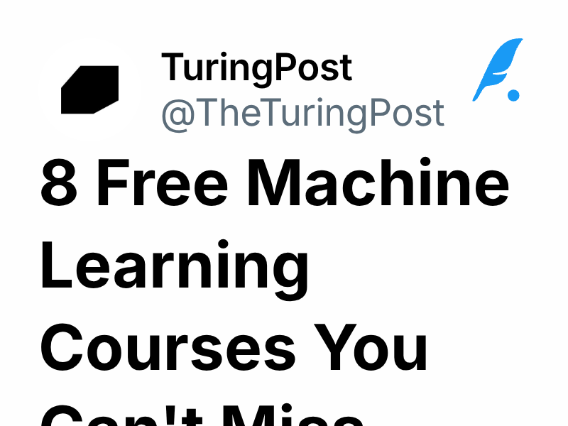 8 Free Machine Learning Courses You Can't Miss | TuringPost