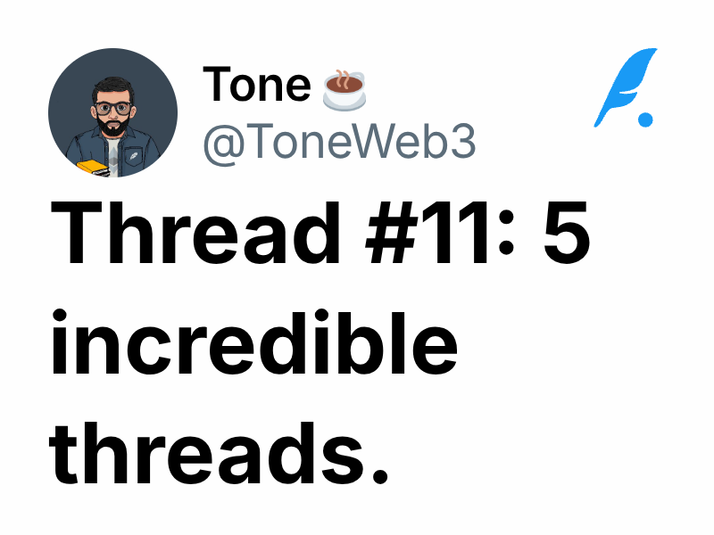 Thread #11: 5 incredible threads. | Tone ☕️