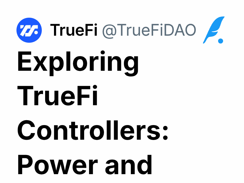 Exploring TrueFi Controllers: Power and Flexibility | TrueFi