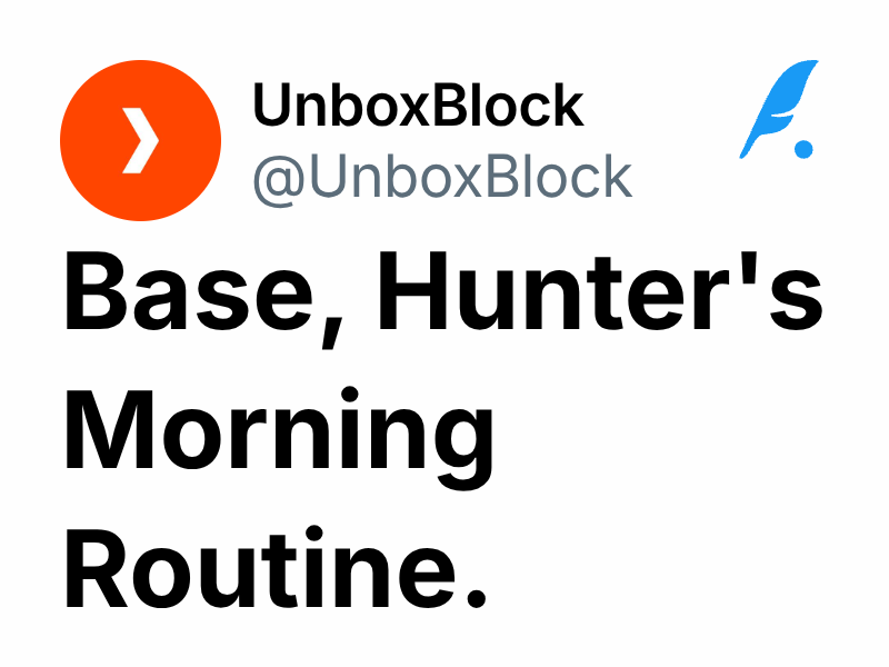 Base, Hunter's Morning Routine. | UnboxBlock