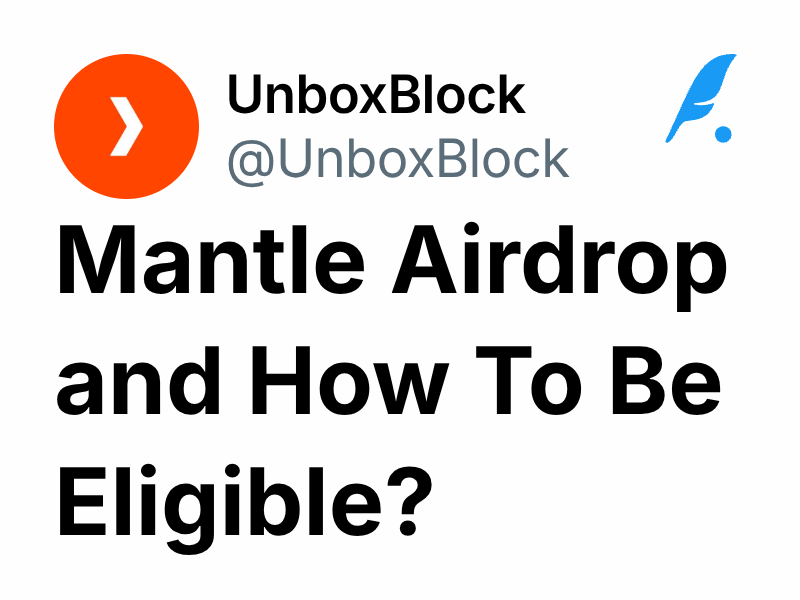 Mantle Airdrop and How To Be Eligible? | UnboxBlock