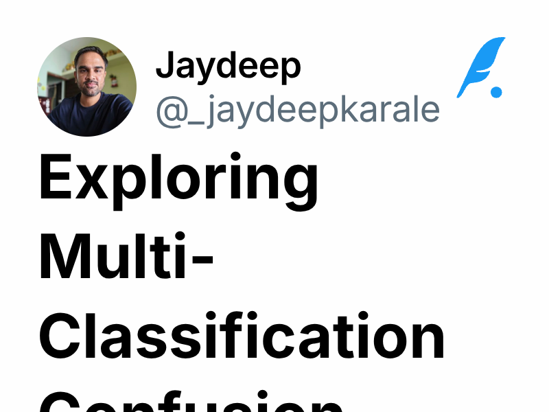 Exploring Multi-Classification Confusion Matrix | Jaydeep