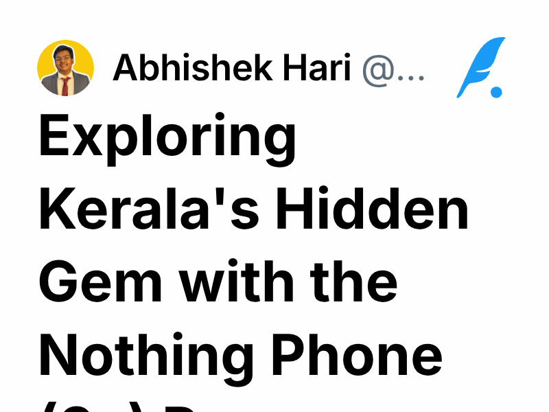 Exploring Kerala's Hidden Gem with the Nothing Phone (3a) Pro ...