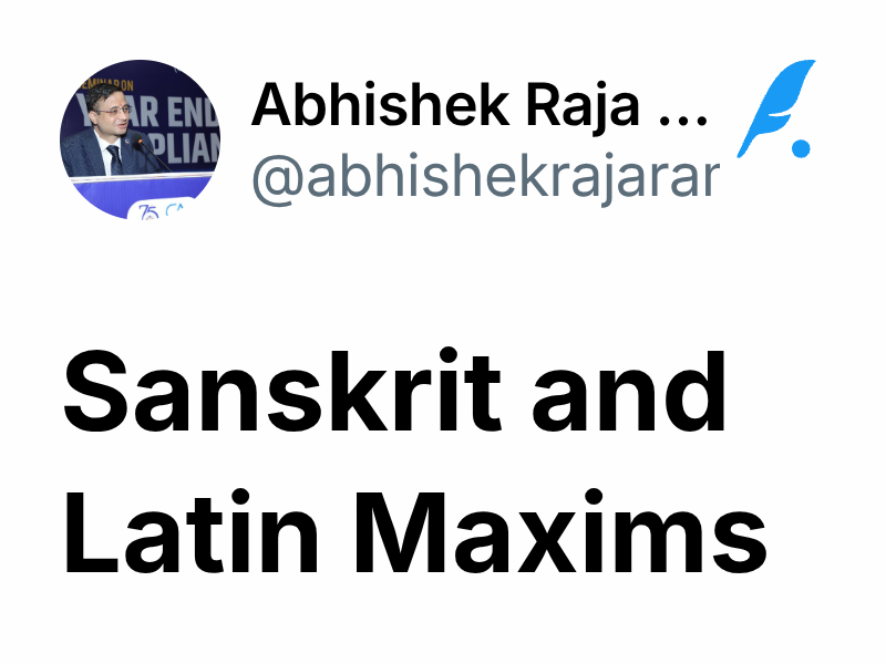 Sanskrit and Latin Maxims | Abhishek Raja "Ram"