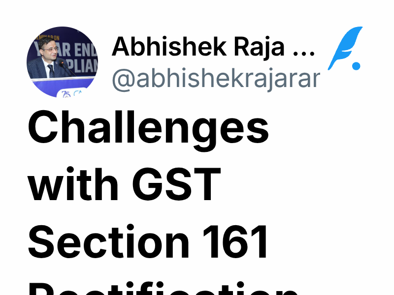 Challenges with GST Section 161 Rectification | Abhishek Raja "Ram"