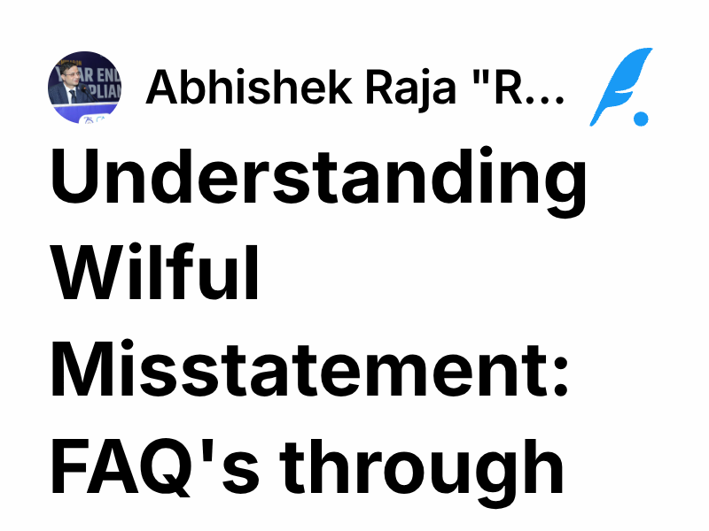 Understanding Wilful Misstatement: FAQ's through Case Laws | Abhishek ...
