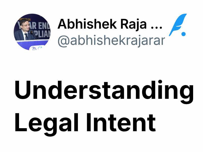Understanding Legal Intent | Abhishek Raja "Ram"