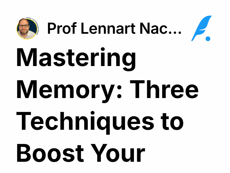 Mastering Memory: Three Techniques to Boost Your Recall | Prof Lennart ...