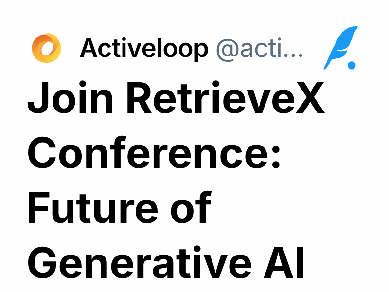 Join RetrieveX Conference: Future of Generative AI | Activeloop