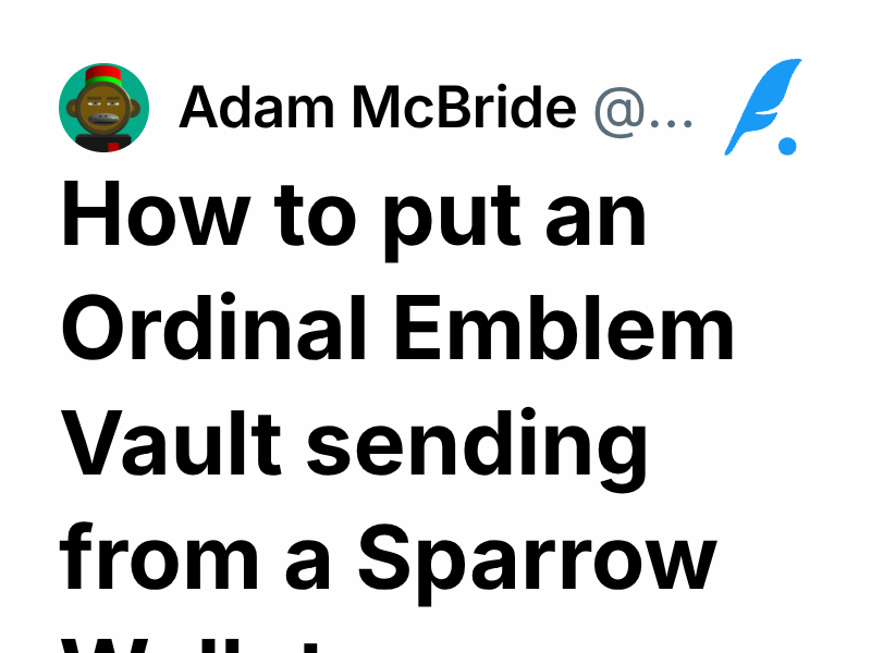 How to put an Ordinal Emblem Vault sending from a Sparrow Wallet | Adam ...