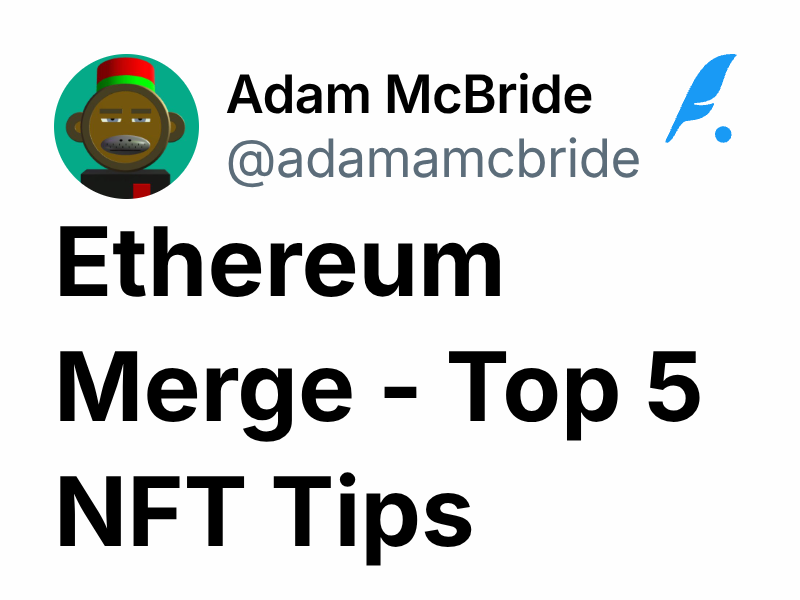 Ethereum Merge - Top 5 NFT Tips | Adam McBride