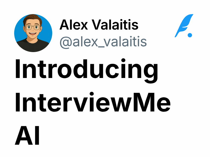 Introducing InterviewMe AI | Alex Valaitis