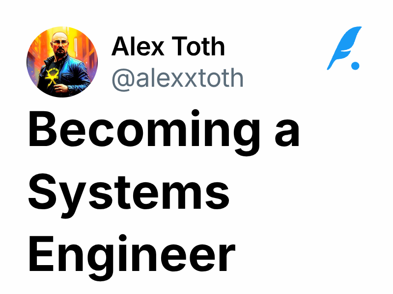 Becoming a Systems Engineer | Alex Toth