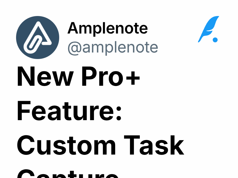 New Pro+ Feature: Custom Task Capture Shortcut | Amplenote