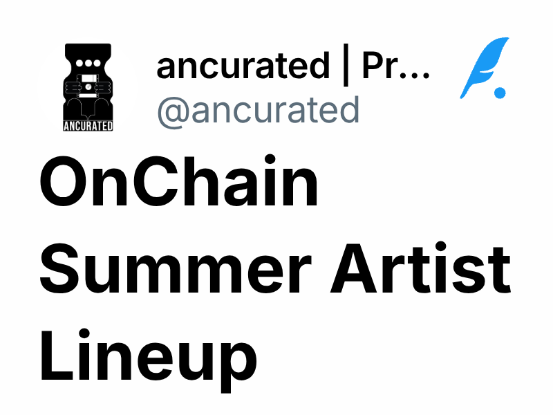 OnChain Summer Artist Lineup | ancurated | Preserving Culture Onchain