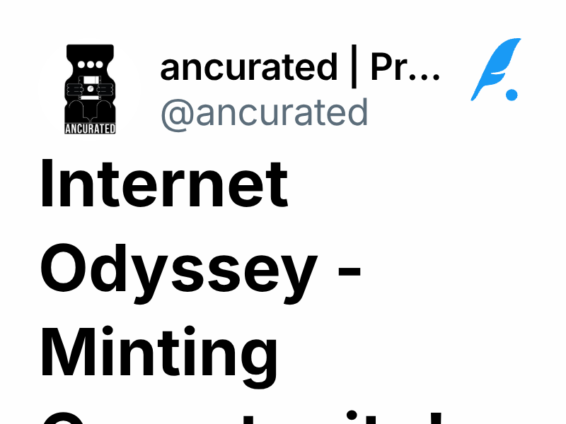 Internet Odyssey - Minting Opportunity! | ancurated | Preserving ...