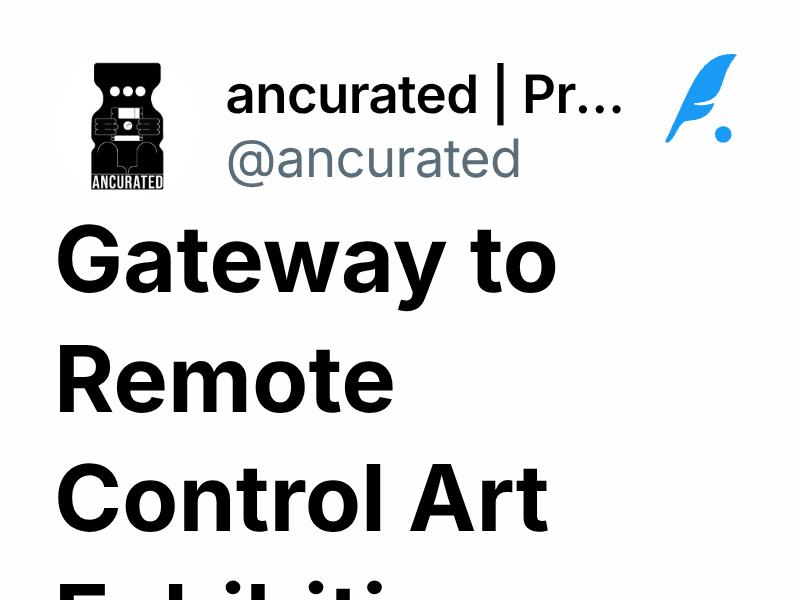Gateway to Remote Control Art Exhibition | ancurated | Preserving ...