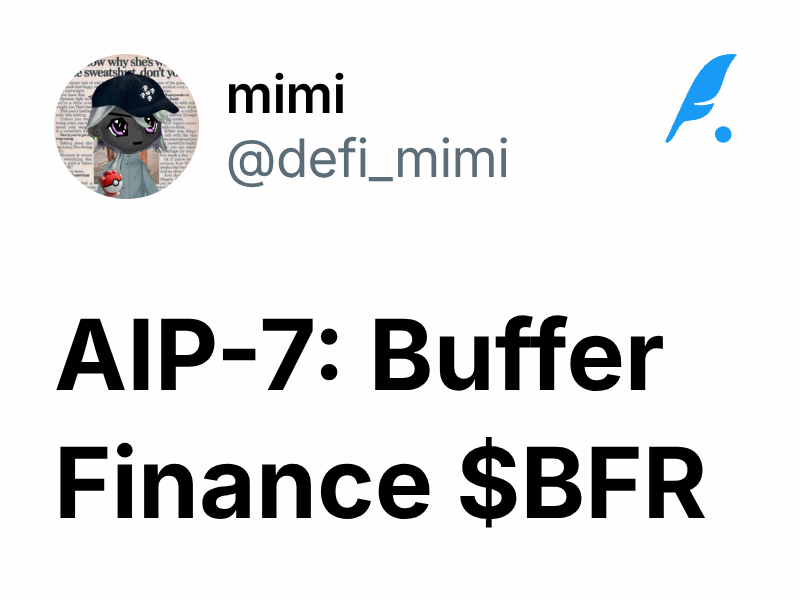AIP-7: Buffer Finance $BFR | mimi