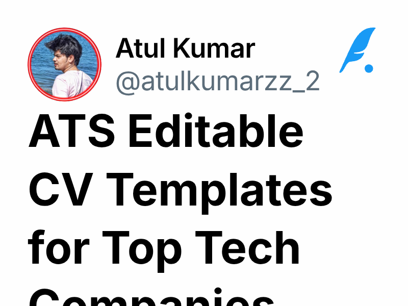 ATS Editable CV Templates for Top Tech Companies | Atul Kumar