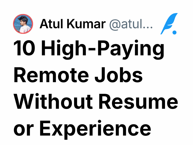 10 High-Paying Remote Jobs Without Resume or Experience | Atul Kumar