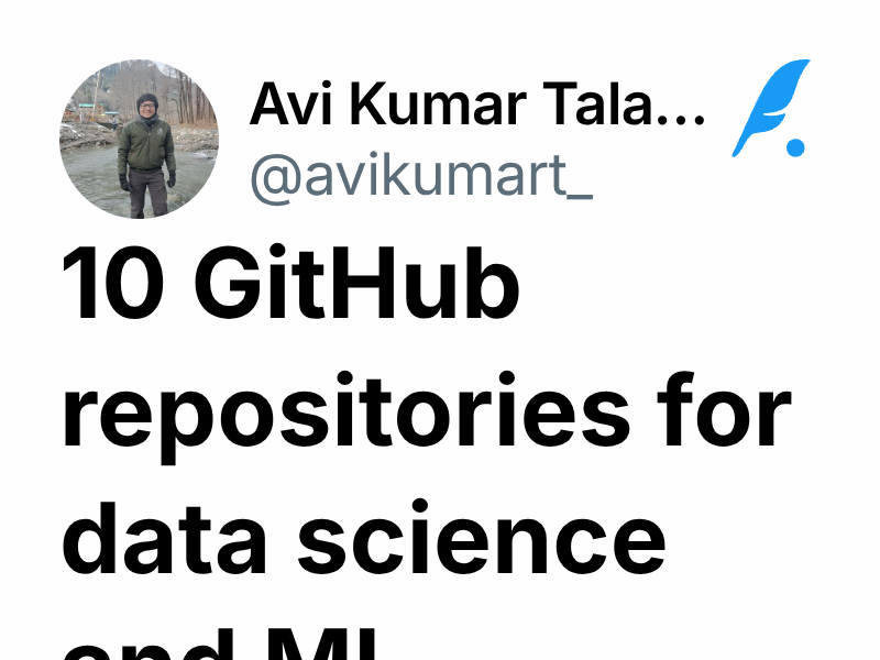 10 GitHub repositories for data science and ML | Avi Kumar Talaviya