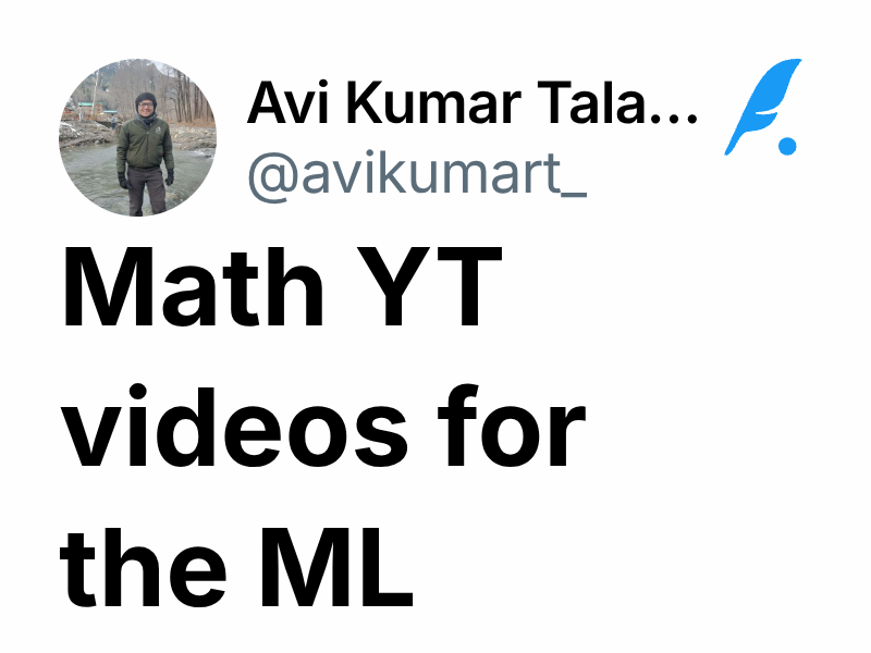Math YT videos for the ML | Avi Kumar Talaviya