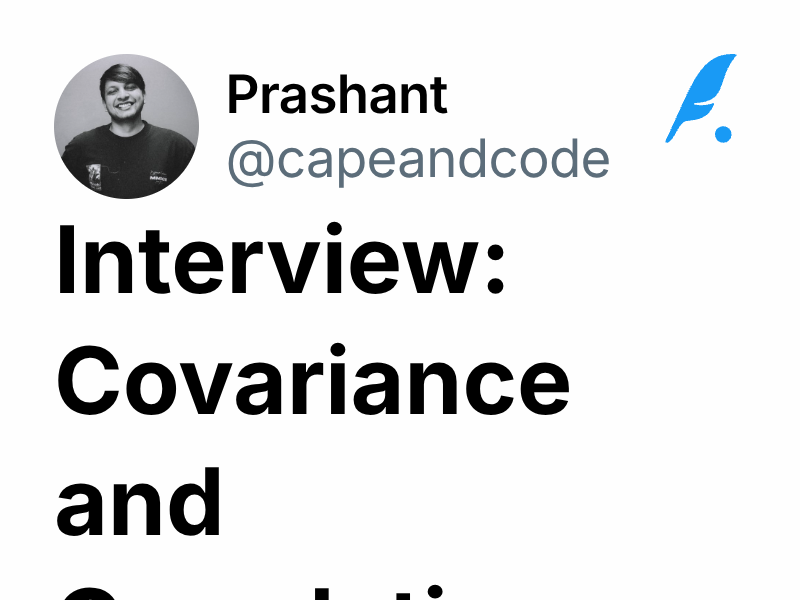 Interview: Covariance and Correlation | Prashant