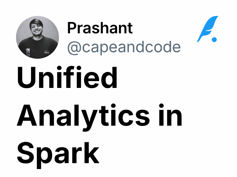 Unified Analytics in Spark | prashant