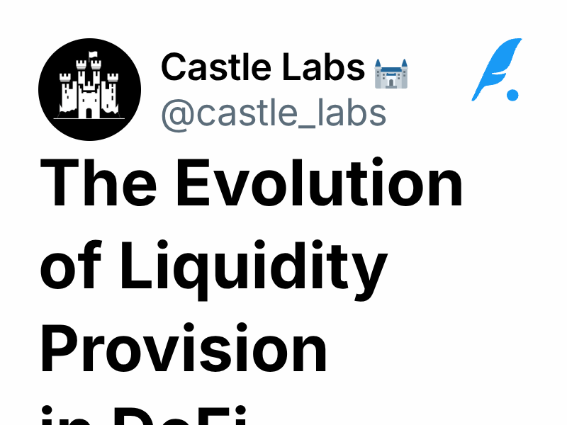 The Evolution of Liquidity Provision in DeFi | Castle Labs 🏰