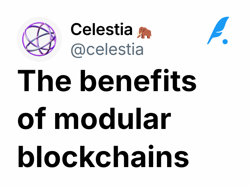 The benefits of modular blockchains | Celestia 🦣