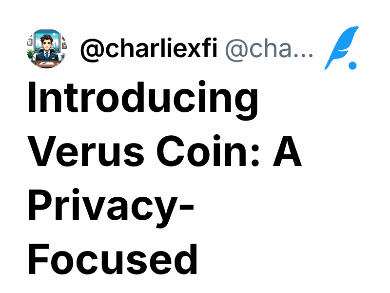 Introducing Verus Coin: A Privacy-Focused Cryptocurrency | @charliexfi