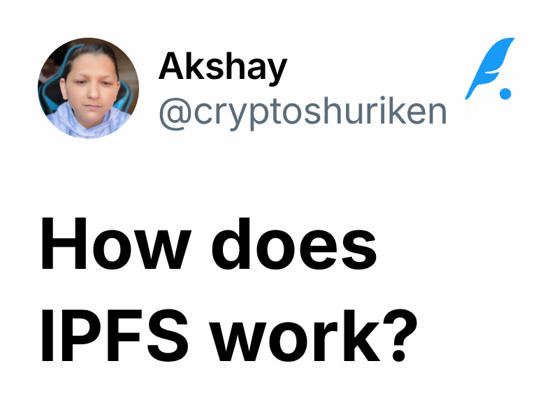 How does IPFS work? | Akshay