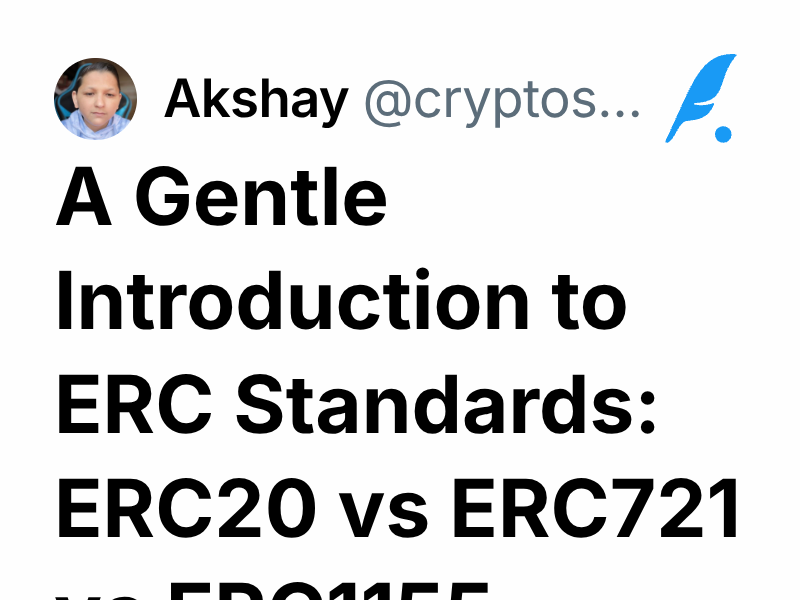 A Gentle Introduction to ERC Standards: ERC20 vs ERC721 vs ERC1155 | Akshay