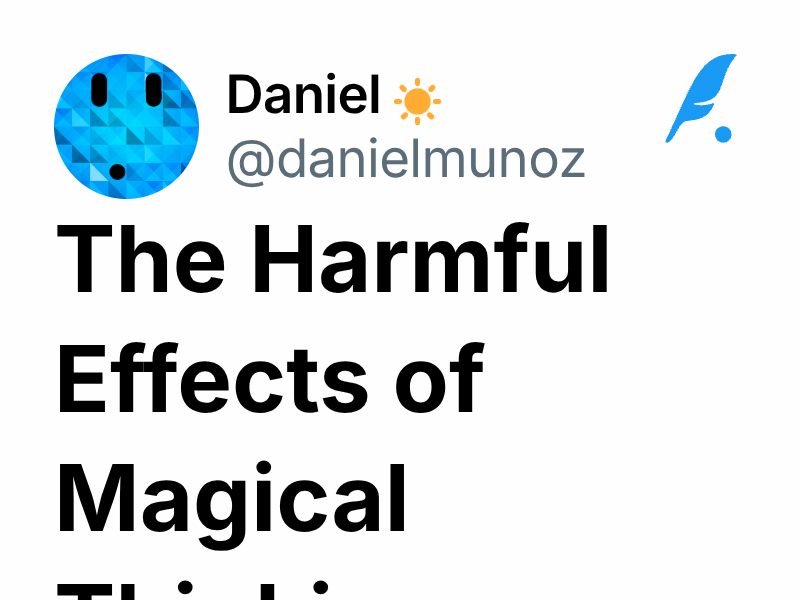 The Harmful Effects of Magical Thinking | Daniel ☀