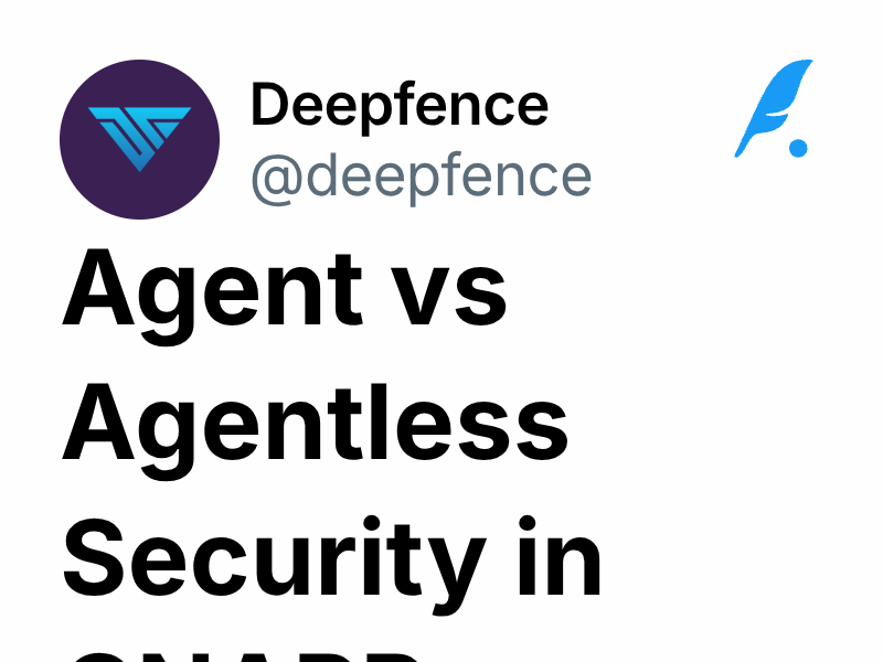 Agent vs Agentless Security in CNAPP | Deepfence