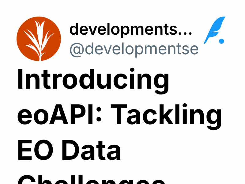 Introducing eoAPI: Tackling EO Data Challenges | developmentseed