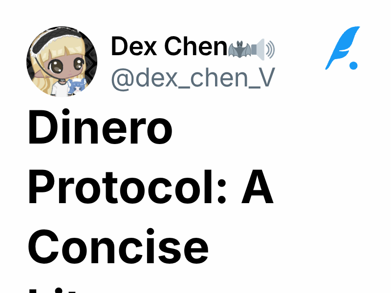 Dinero Protocol: A Concise Litepaper | Dex Chen🦇🔊