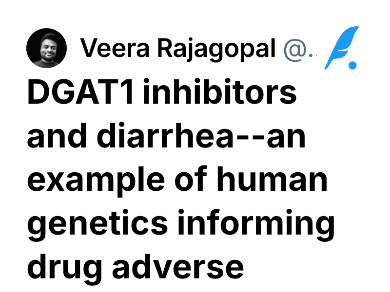 DGAT1 inhibitors and diarrhea--an example of human genetics informing ...