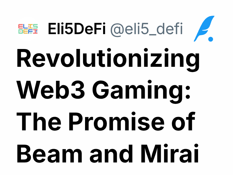 Revolutionizing Web3 Gaming: The Promise of Beam and Mirai | Eli5DeFi